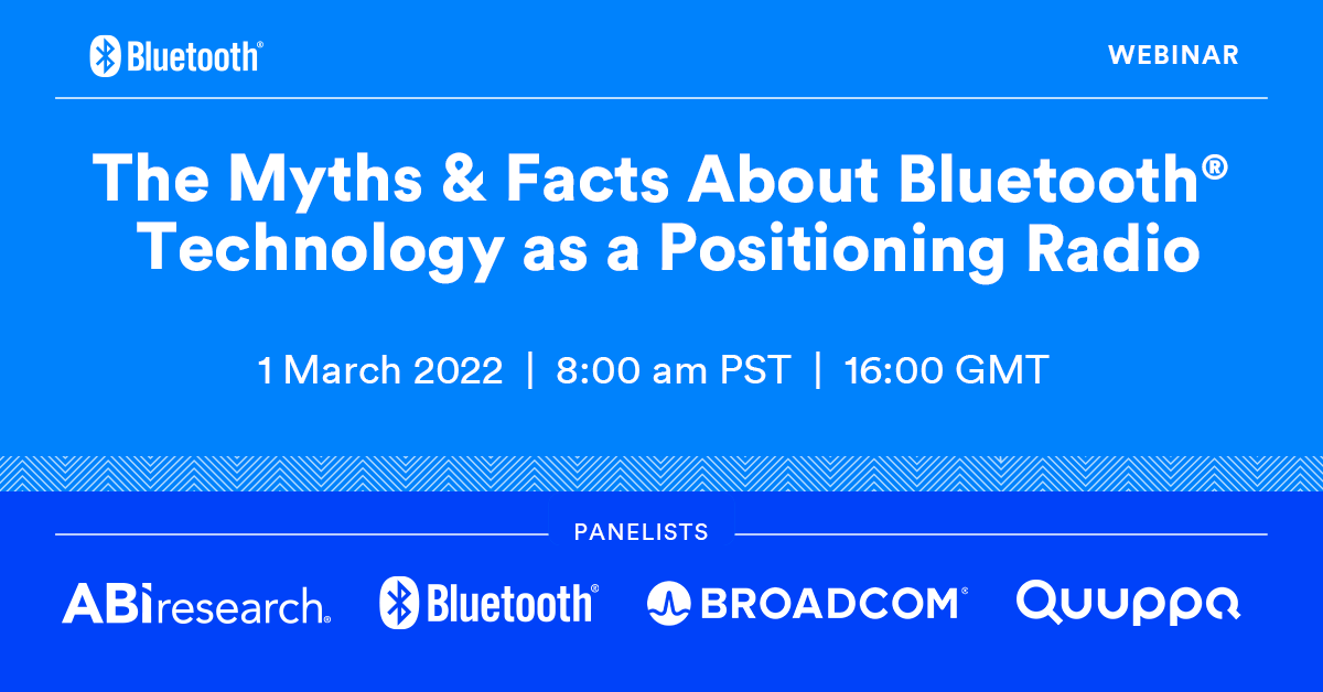 The Myths & Facts About Bluetooth® Technology as a Positioning Radio ...